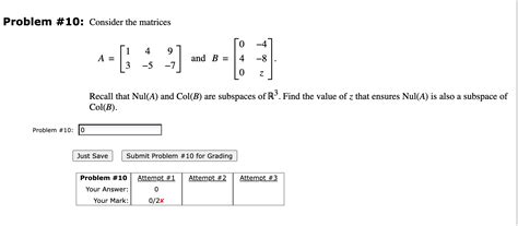 Solved Problem Consider The Matrices A And Chegg