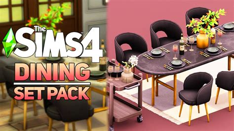 Trebuie Neaparat Sa Ai Acest Cc Pentru Casa Ta Sims 4 Dining Cc Pack