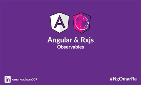 Omar Radwan على Linkedin ما هي الobservables في الangular؟ 1 التعريف