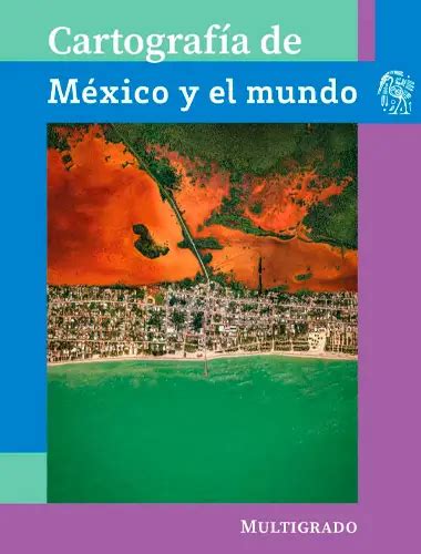 Nuestros Saberes México grandeza y diversidad 4º 5º y 6º de Primaria Libro SEP 2023 2024