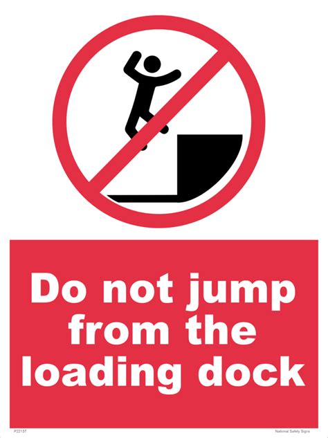 Do Not Jump From Loading Dock National Safety Signs