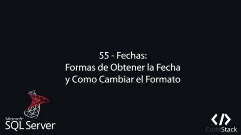 C Mo Configurar Formato De Fecha En Sql Server Mundowin