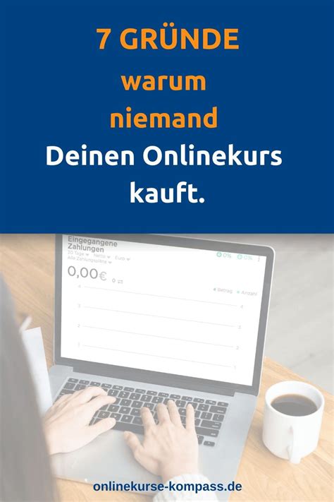Woran Es Liegt Wenn Niemand Deinen Onlinekurs Kauft Artofit