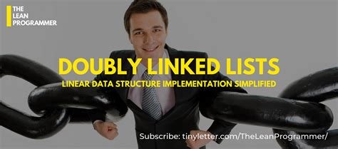 Linear Data Structures — Doubly Linked Lists By Vaidhyanathan S M Theleanprogrammer Medium
