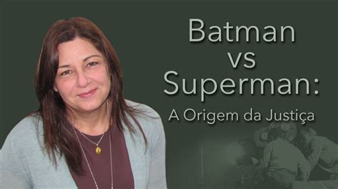 Crítica Batman vs Superman A Origem da Justiça YouTube