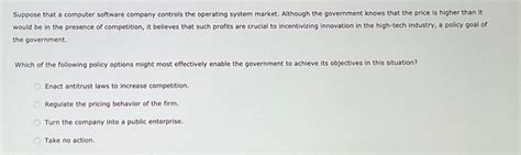Solved Suppose That A Computer Software Company Controls The