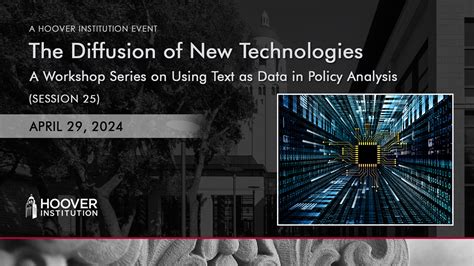 The Diffusion Of New Technologies Using Text As Data In Policy Analysis Hoover Institution