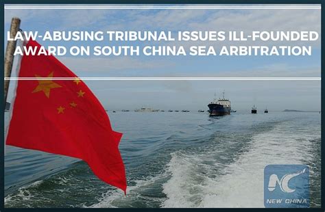 Law Abusing Tribunal Issues Ill Founded Award On South China Sea