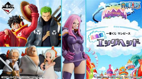 Ichiban Kuji One Piece Future Island Egg Head Kuji Collection