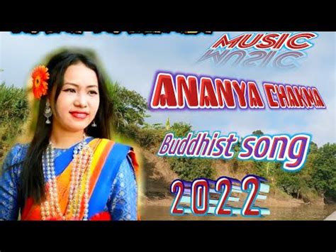 New Buddhist Song Singer by Ananya chakma চকম লর ধরময গত