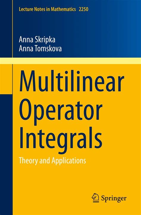 Multilinear Operator Integrals Theory And Applications Lecture Notes