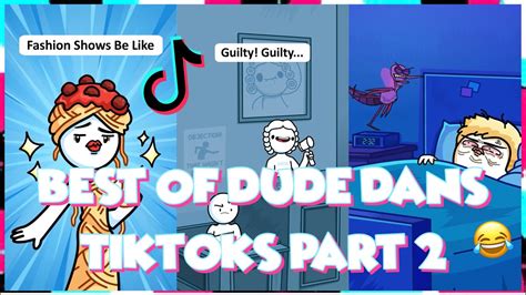 The Best Of Dude Dans Tiktoks Compilation Part 2 Lol Funny Tiktoks