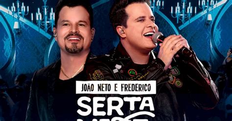 João Neto And Frederico Sertaneje Se Ao Vivo