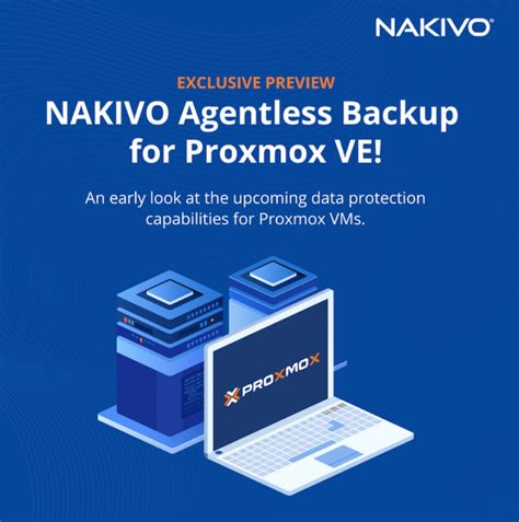 Agentless Backup For Proxmox Ve Is Coming Soon To Nakivo Backup