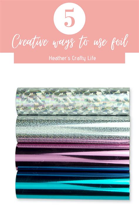 5 Creative Ways To Use Foil