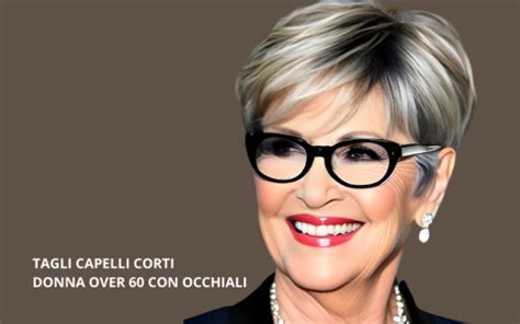 Tagli capelli corti over 60 con occhiali eleganza e praticità