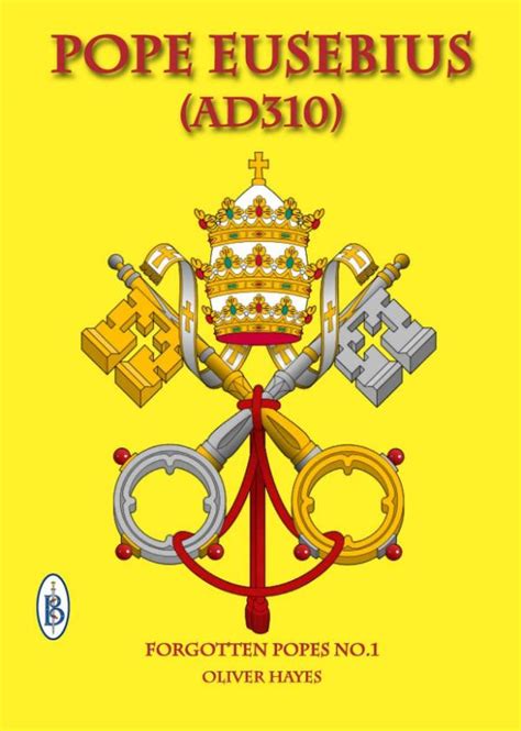 Pope Eusebius Ad310 Forgotten Popes No1