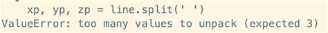 Python Too Many Values To Unpackexpected 3 Stack Overflow