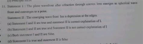 11 Statement 1 The Plane Wavefront After Refraction Through Convex Len
