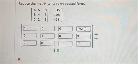 Solved Reduce The Matrix To Its Row Reduced Form Chegg