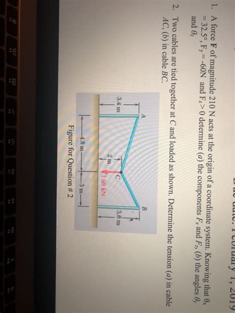 Solved 1 A Force F Of Magnitude 210 N Acts At The Origin Of