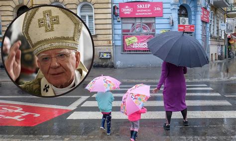 Abp J Draszewski M Wi O Rodzeniu Dzieci Matka Katoliczka Ostro Mu Odpowiedzia A Jest To Chocho