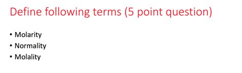 Solved Define Following Terms Molarity Normality Molality