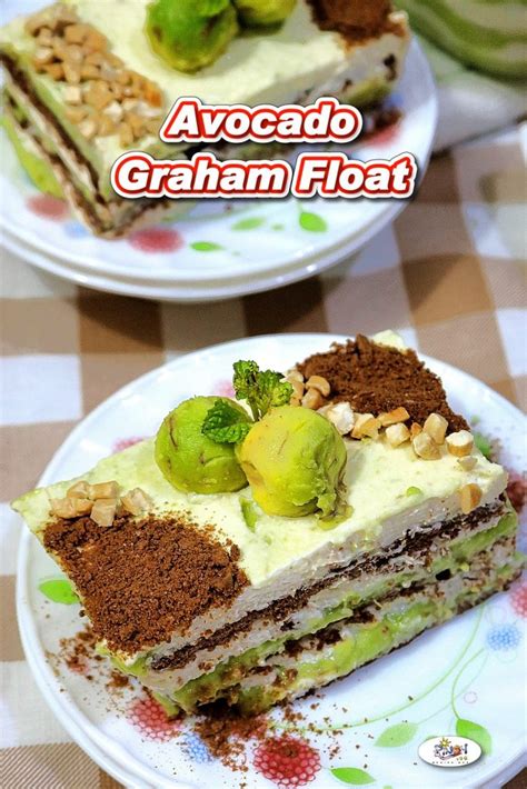 Avocado Graham Float Recipe Pinoy Recipe At Iba Pa
