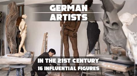 German Artists In The 21st Century 16 Influential Figures