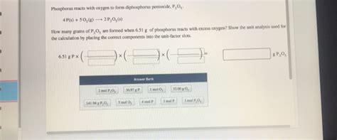 Solved Phosphorus Reacts With Oxygen To Form Diphosphorus