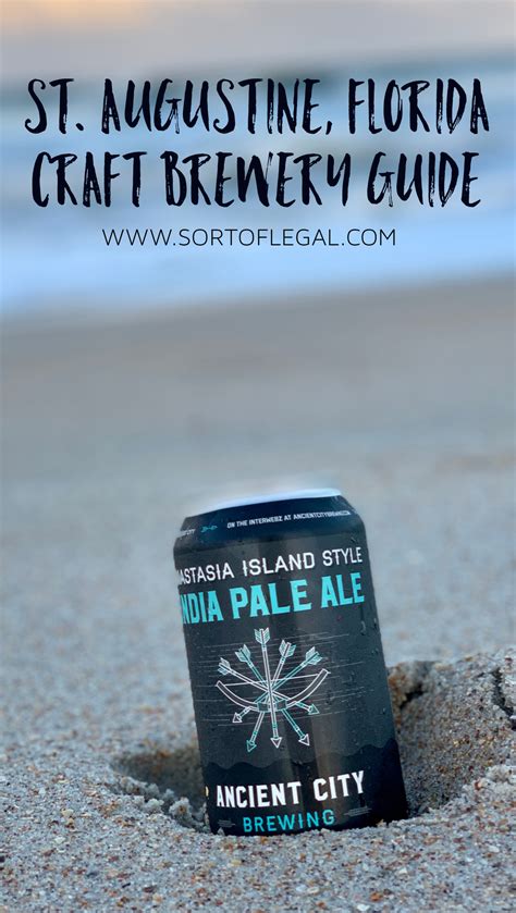 Guide To St Augustine Floridas Craft Breweries Sort Of Legal