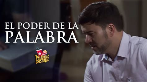 Película Cristiana El Poder De La Palabra YouTube