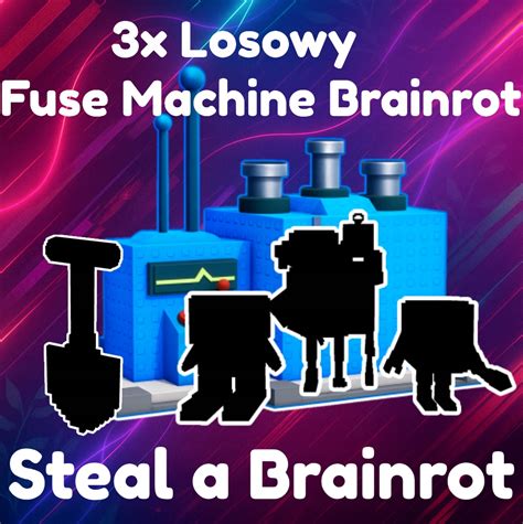3x Fuse Machine Brainrot W Steal A Brainrot Brainrot Gra Roblox Stan 29 99pln Sklepy