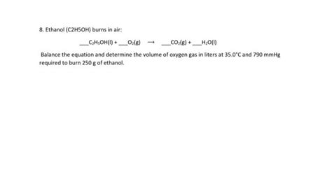 Solved 8 Ethanol C2H5OH Burns In Air C2H5OH I O2 Chegg