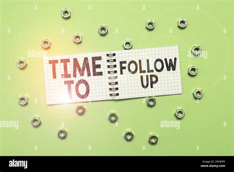 Text Caption Presenting Time To Follow Up Business Idea Enquiry Of The