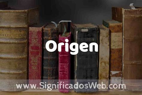 Definición de Origen Que es 5 Ejemplos Tipos y Para que Sirve