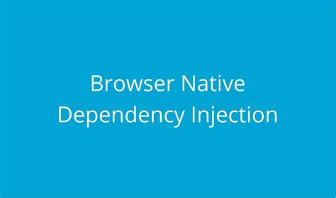 Yves Goeleven On Linkedin Dependency Injection In The Browser Is Achieved Using The Es6 Export