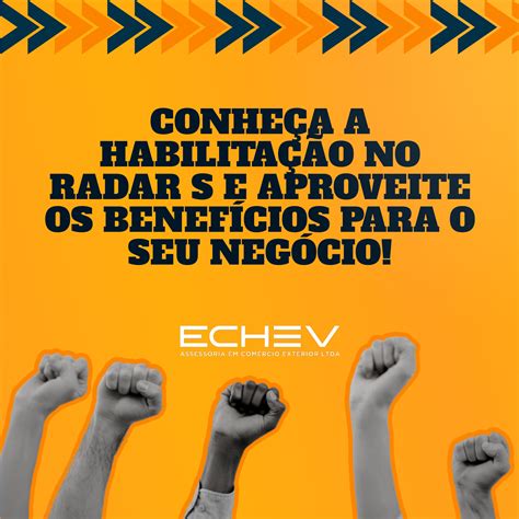 Radar Siscomex Echev Assessoria Em Comércio Exterior