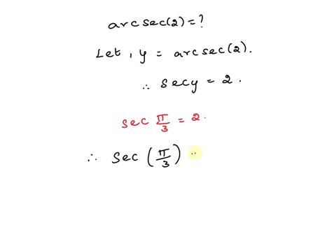 Solved Evaluate The Expression Arcsec Without Using A Calculator