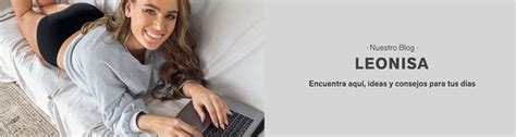 Blog Leonisa Perú Ropa Interior Moda Tendencias Y Seducción