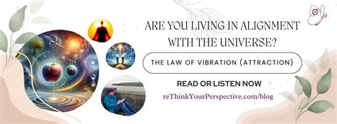 Are You Living In Alignment With The Universe The Law Of Vibration Attraction