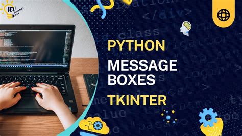 Lesson 11 Message Boxes In Tkinter Python Gui Tutorial For Beginners