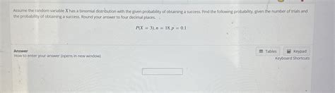 solved assume the random variable x ﻿has a binomial