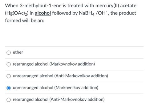 Solved When 3 Methylbut 1 Ene Is Treated With Mercury Ii