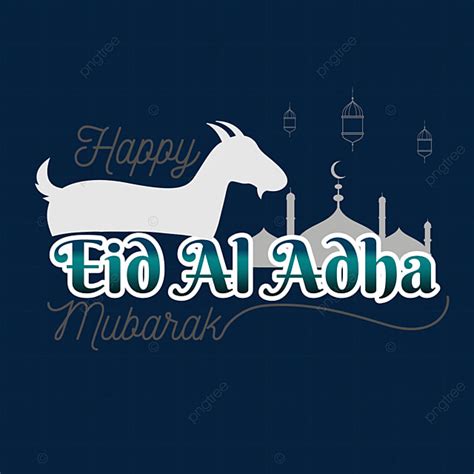 Eid Al Adha Vector Art PNG Happy Eid Al Adha Mubarak Typography Sheep