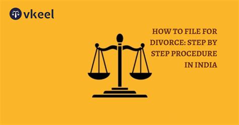 How To File For Divorce Step By Step Divorce Procedure In India