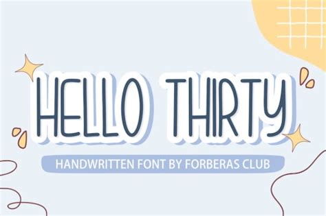 Hello Thirty Font From Forberas Club