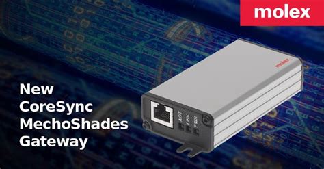 Molex Connected Enterprise Solutions On Linkedin Coresync