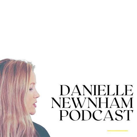 danielle newnham on linkedin podcast