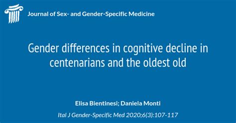 Gender Differences In Cognitive Decline In Centenarians And The Oldest